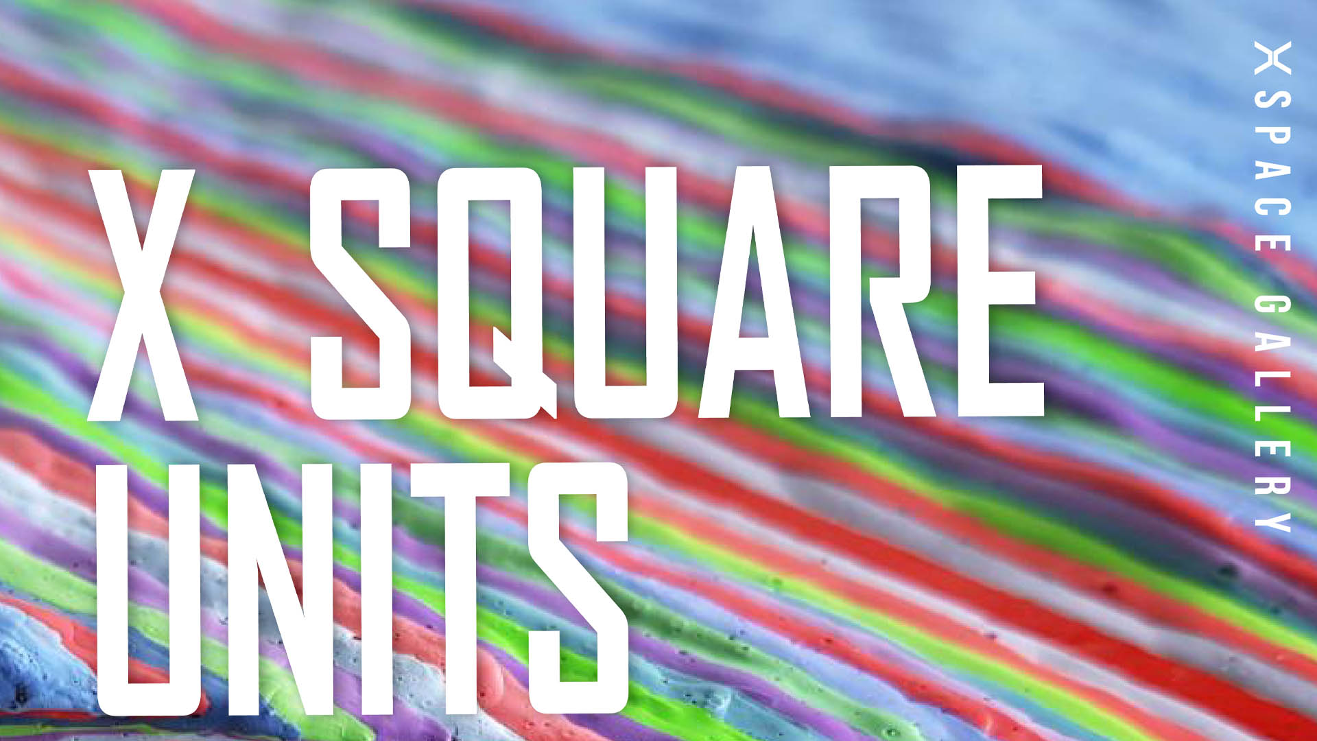 X SQUARE UNITS ทุกสิ่งล้วนเคลื่อนไหวในกรอบที่แน่นอน